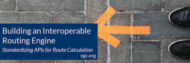Building an Interoperable Routing Engine (Part 2) - Open Geospatial Consortium
