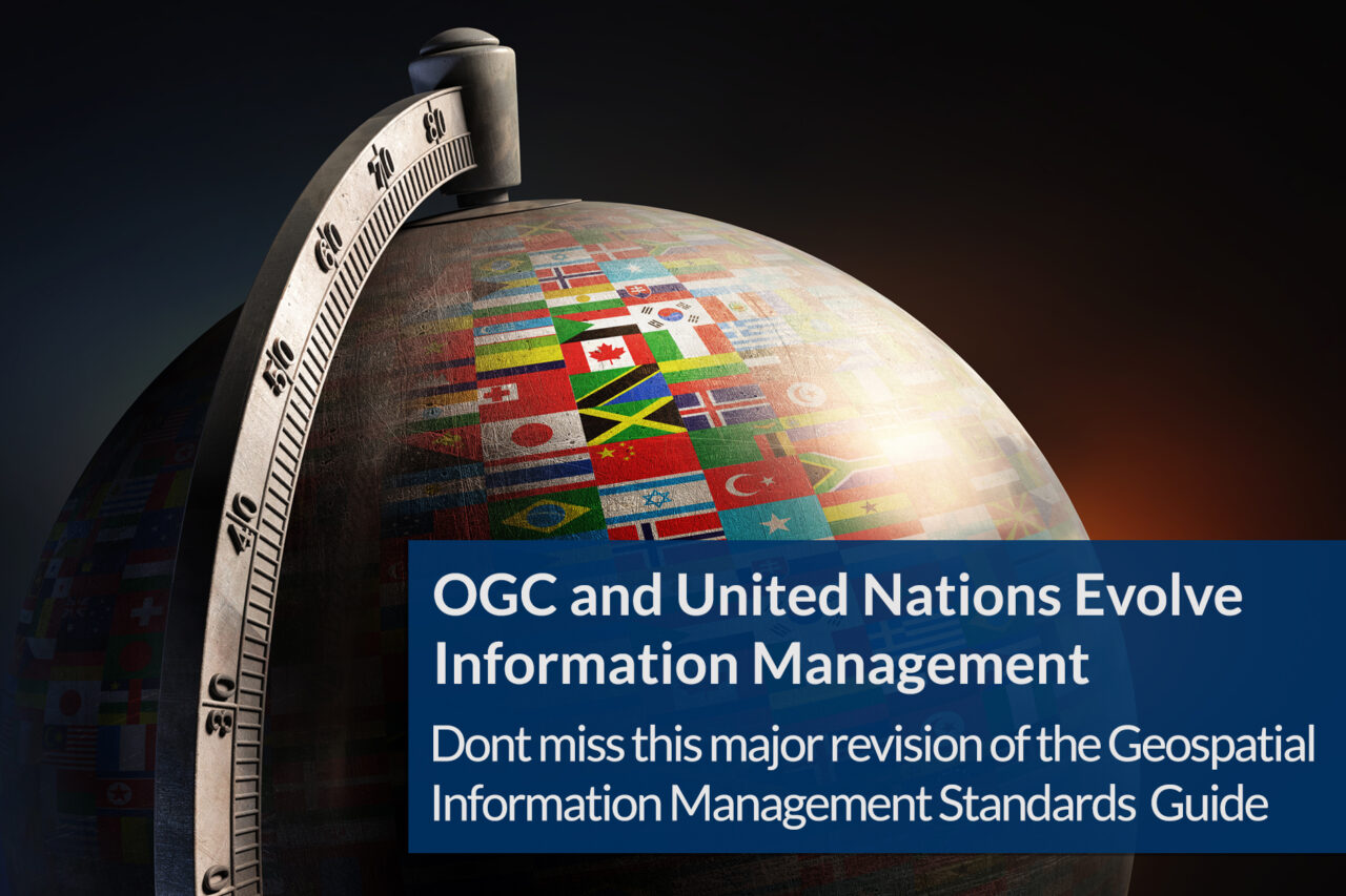 Major Update to Geospatial Standards Guide | OGC & UN
