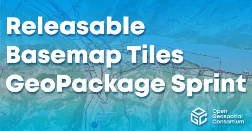 Releasable Basemap Tiles GeoPackage Sprint - Open Geospatial Consortium